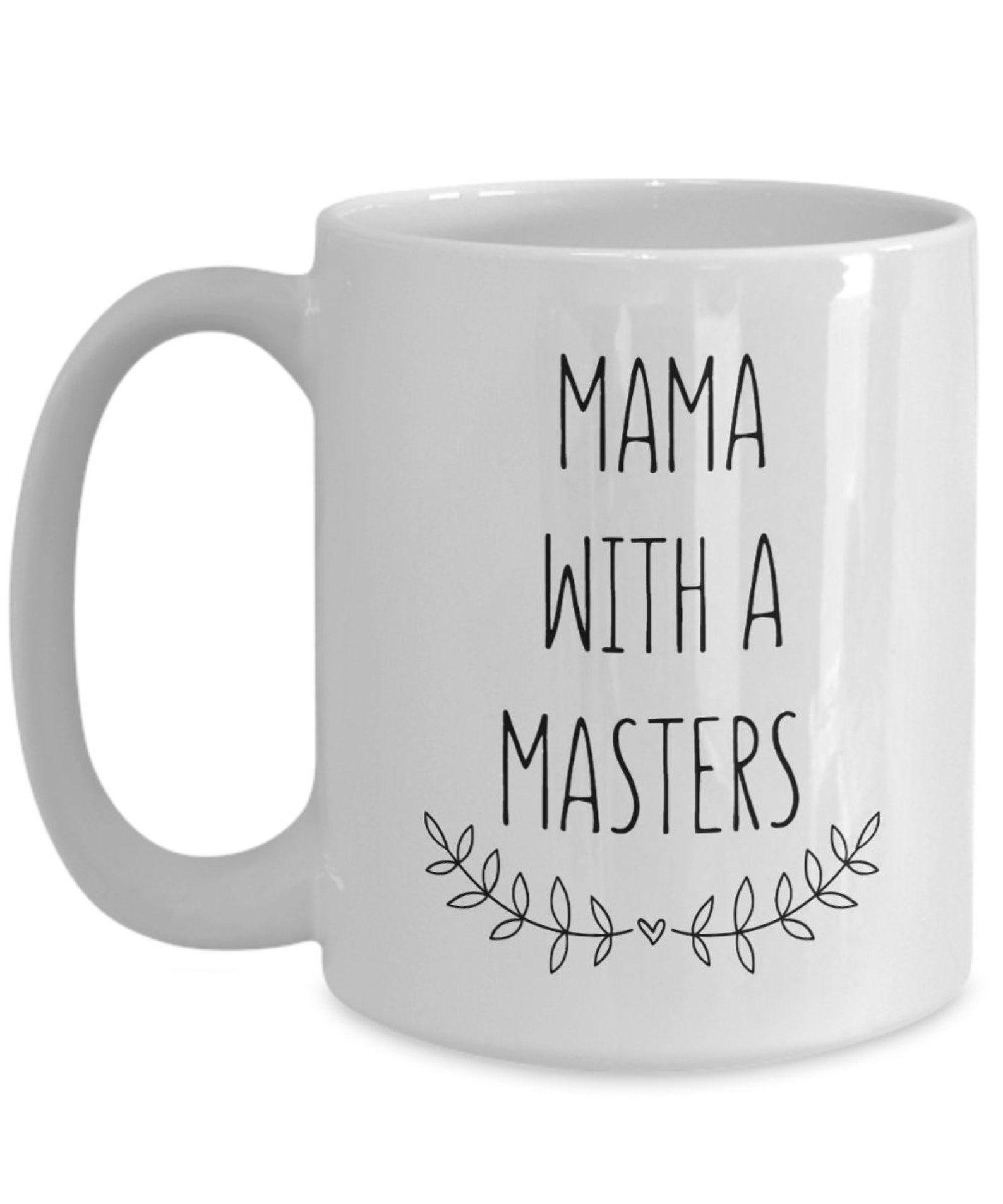 Mama With a Masters Coffee Mug Mug for Mom With Master's - Etsy