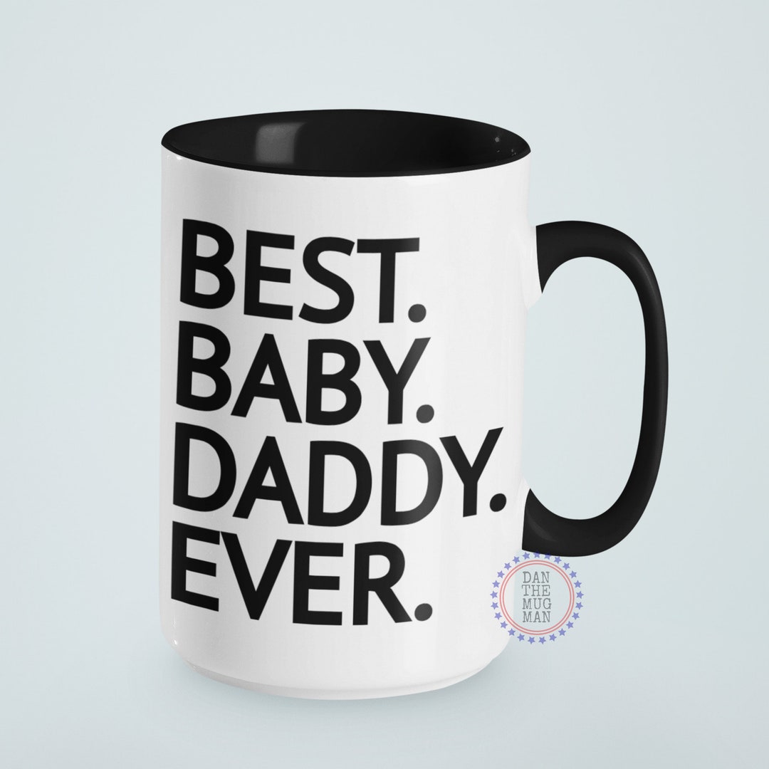 Best Baby Daddy Ever, Baby Daddy Fathers Day, Fathers Day Gift for Ex ...