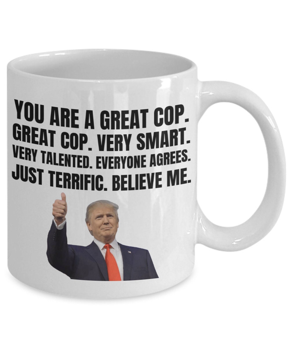 Funny Cop Mug Funny Cop Gift Trump Cop Mug Police Officer | Etsy