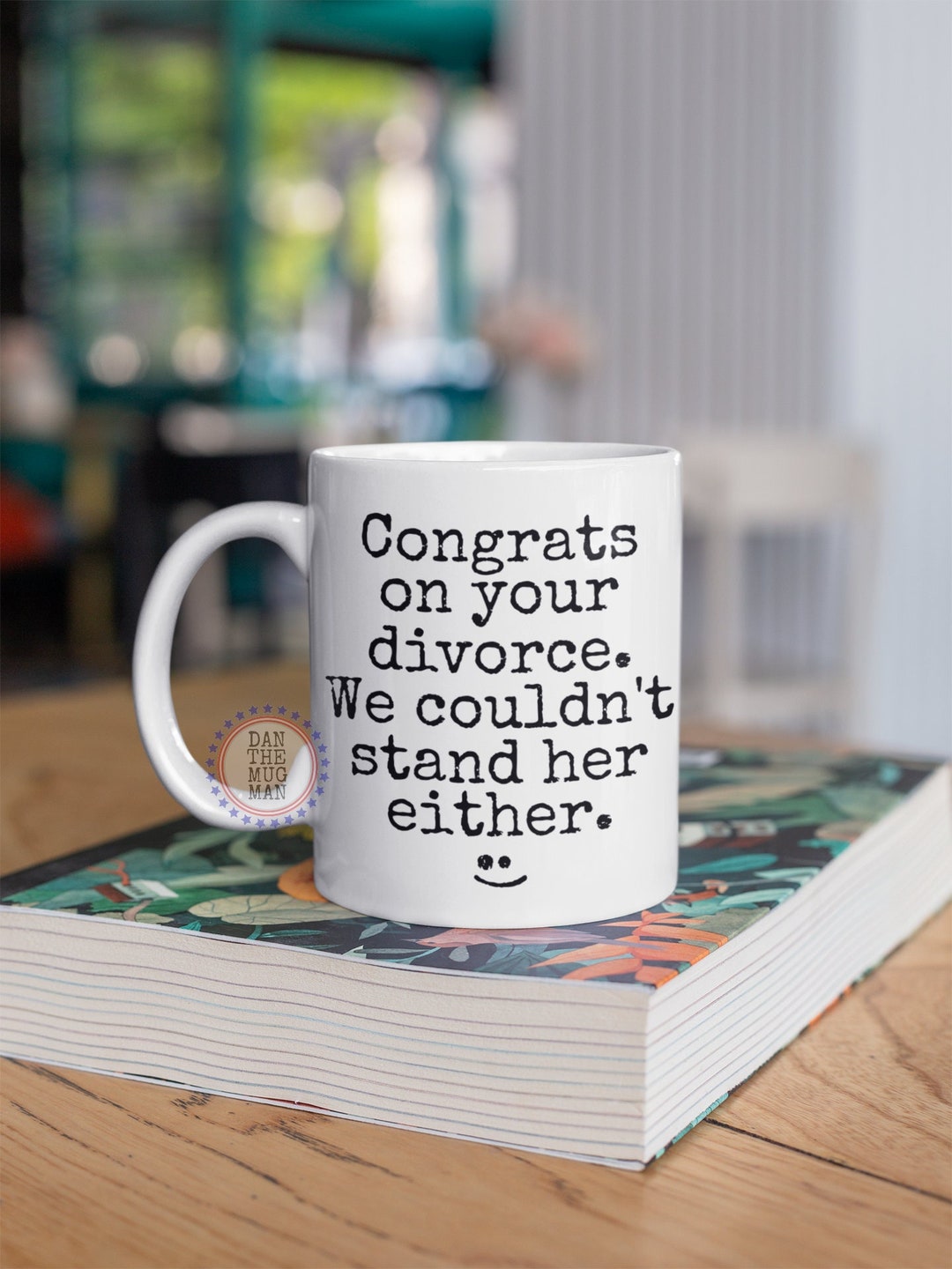 Congratulations on Your Divorce We Couldn't Stand Her - Etsy