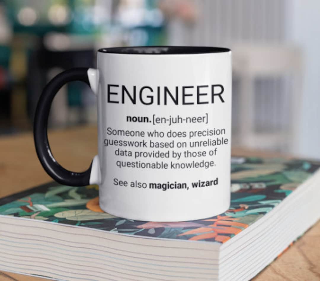 Engineer Definition Funny Coffee Mug, Someone Who Does Precision ...
