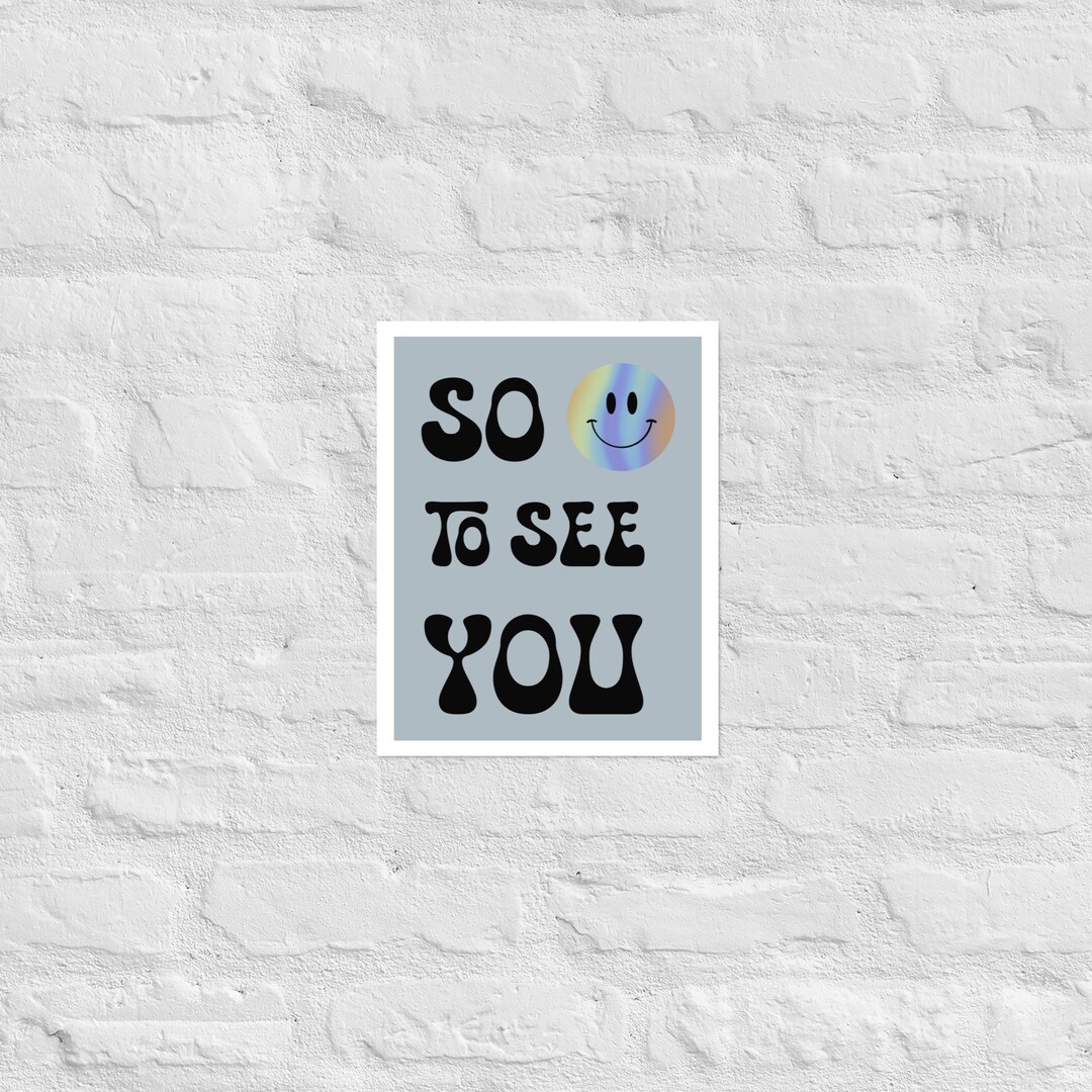 So Happy to See You Poster | Minimalist Wall Decor Print - Etsy