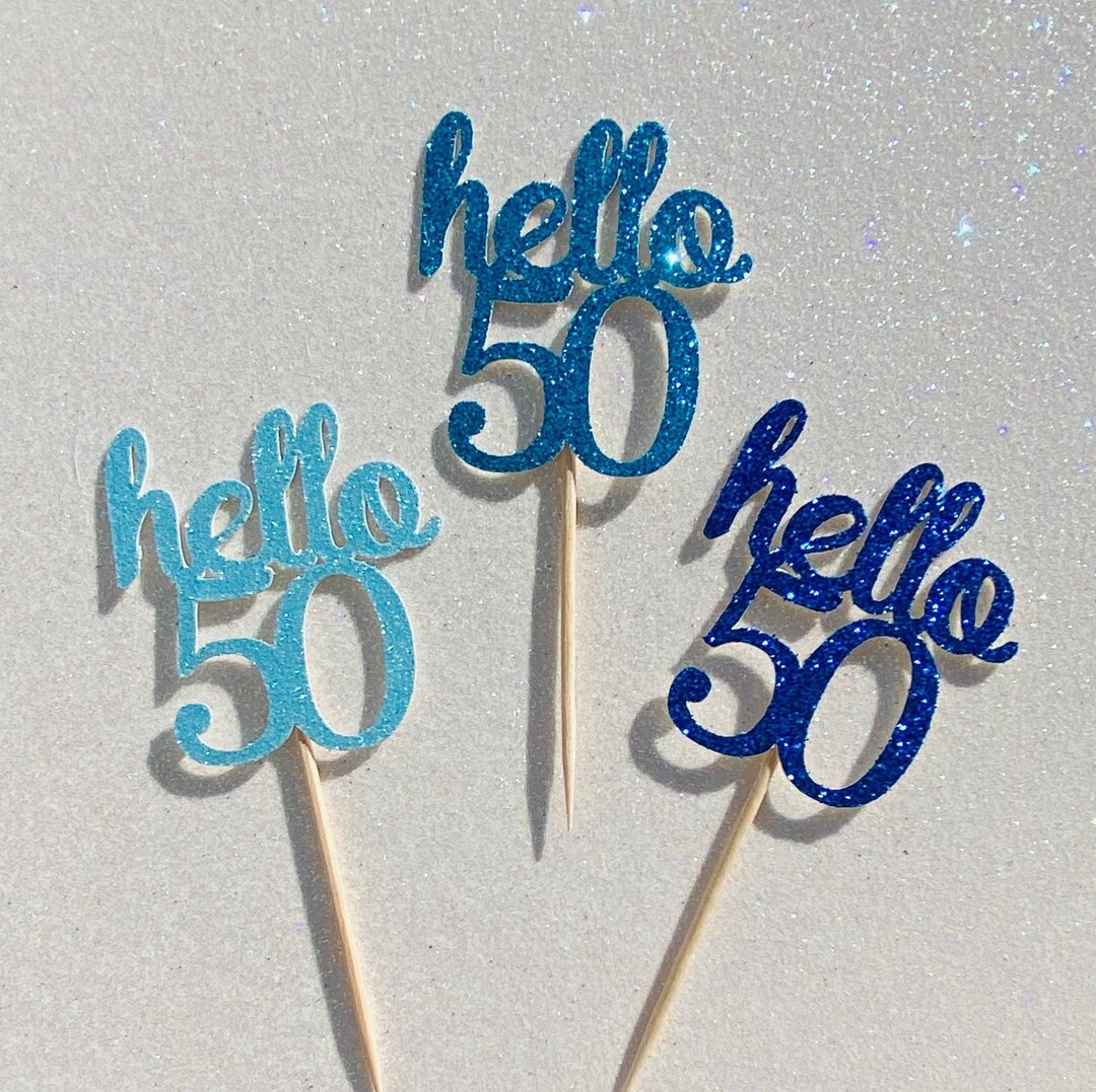 Hello 50 Glitter Cupcake Topper, 50th Birthday Party Picks, Fifty ...