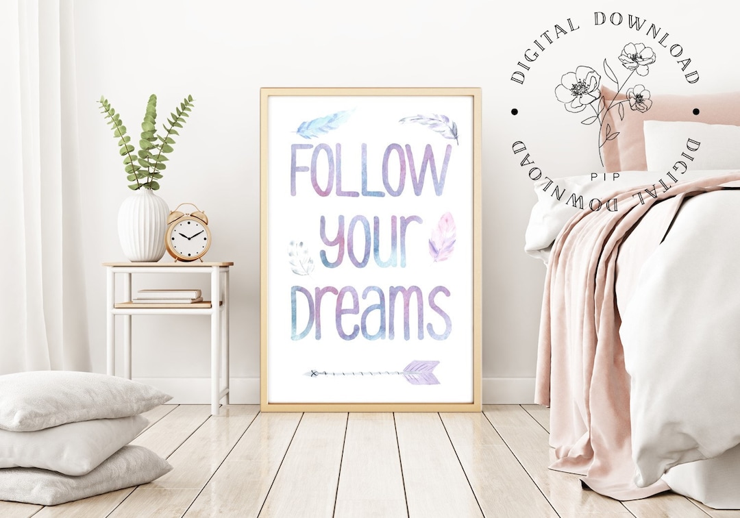 Follow Your Dreams Printable, Quote Poster, Housewarming Gift for Her ...