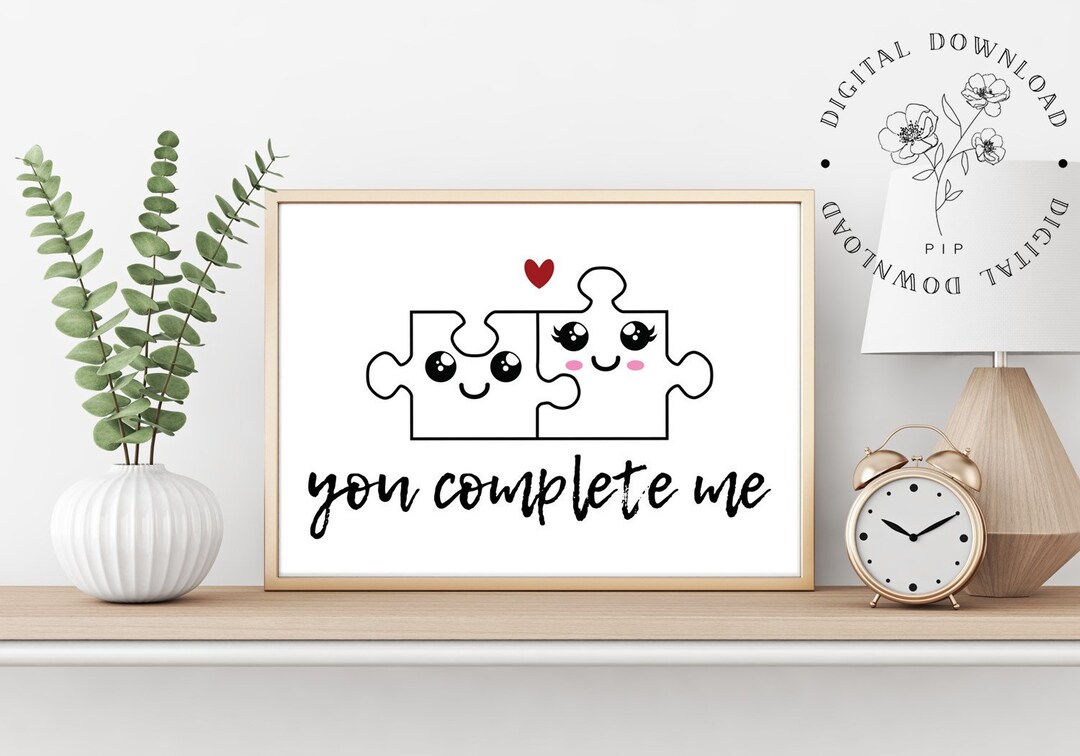 You Complete Me Puzzle Print, Valentines Day Gift (digital Download) - Etsy
