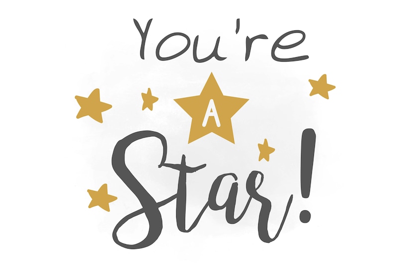 You Are a Star Svg, Youre a Star Printable Art, Stars Heat Transfer ...