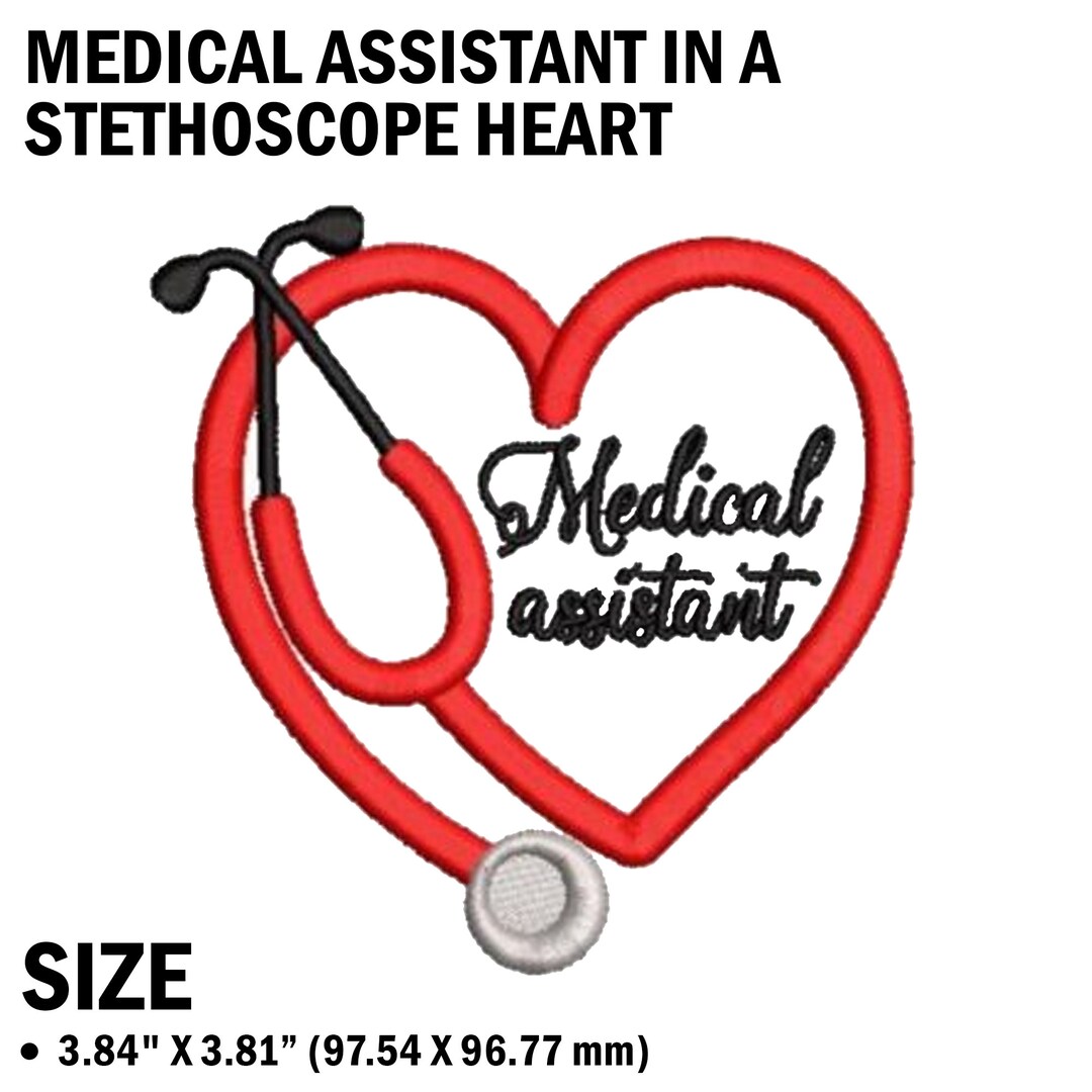 Medical Assistant in a Stethoscope Heart Embroidery Design, Medical ...