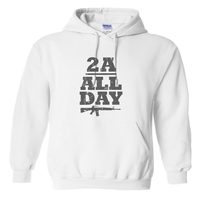 Pro Gun Hoodie for 2nd Amendment Gun Enthusiasts, 2A All Day Gun Hoodie ...