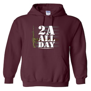 Pro Gun Hoodie for 2nd Amendment Gun Enthusiasts, 2A All Day Gun Hoodie ...