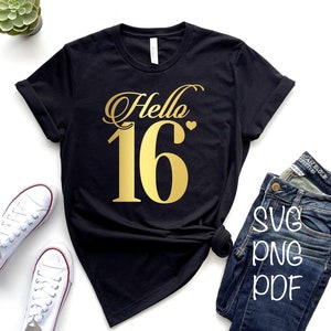 Hello 16 SVG PNG PDF, Officially 16 Svg, 16th Birthday Svg, Sweet 16 ...