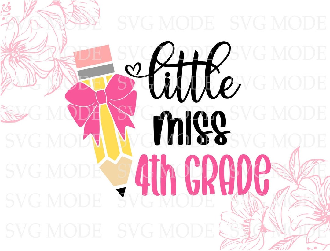 Little Miss Fourth Grade SVG PNG, Hello 4th Grade Svg, Back to School ...