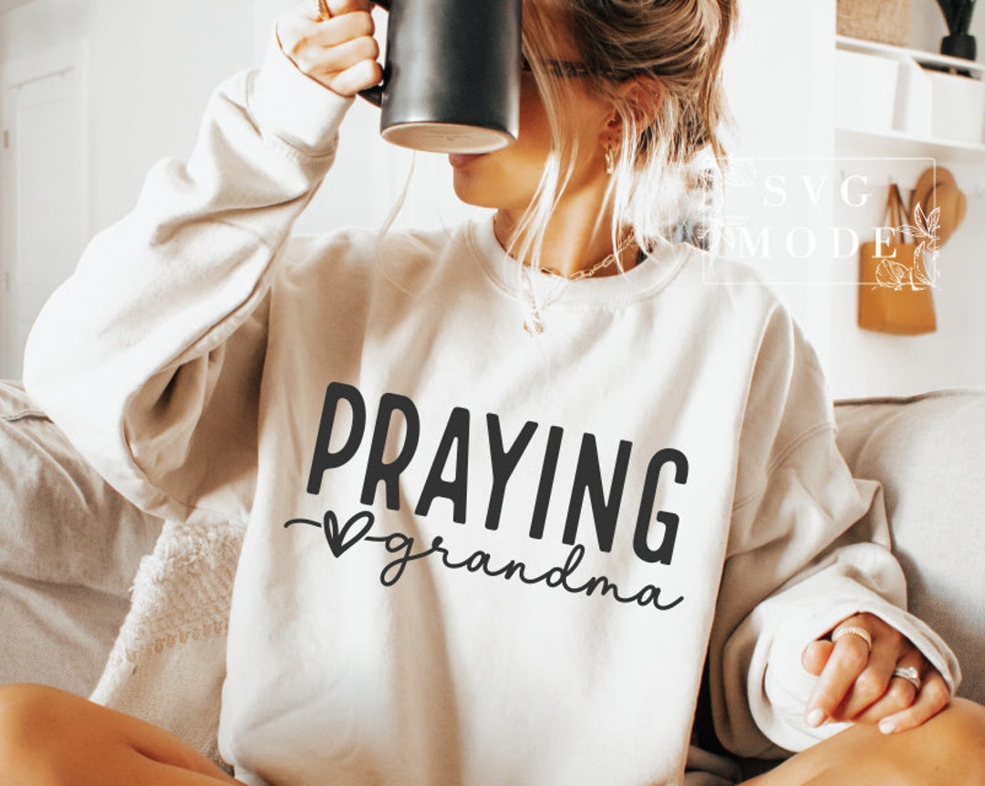 Praying Grandma SVG PNG, Grandma Svg, Love Like Jesus Svg, Grandma Life ...