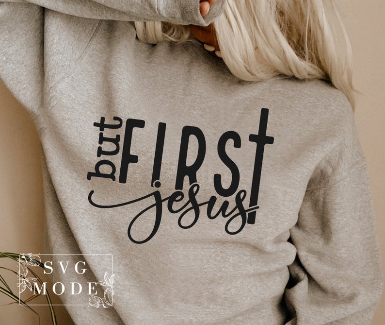 But First Jesus SVG PNG PDF Christian Svg Religious Svg - Etsy