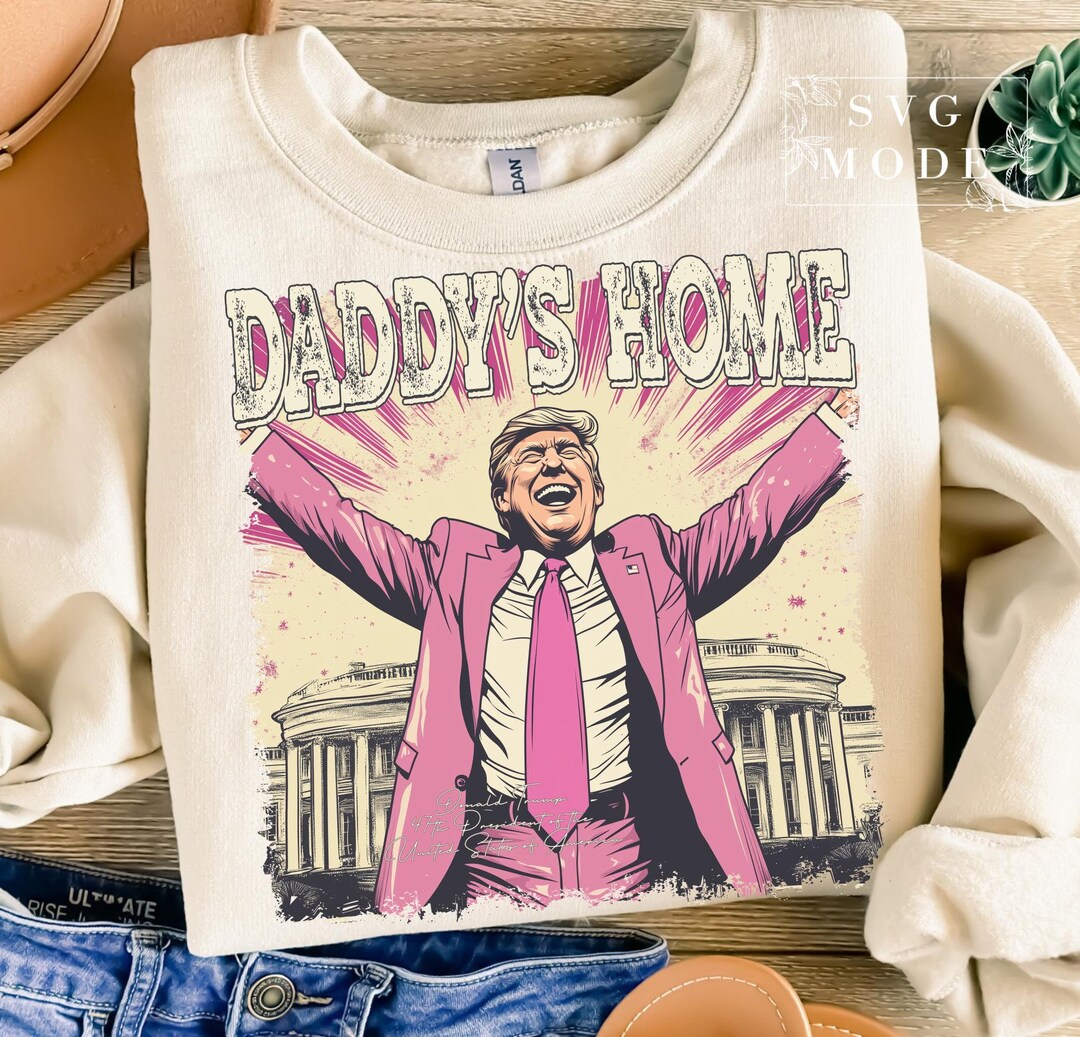 Daddy's Home White House Trump 2024 PNG, Trump I'll Be Home for ...