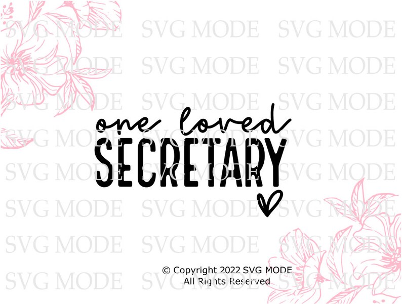 One Loved Secretary SVG PNG, Best Secretary Svg, Secretary Appreciation ...