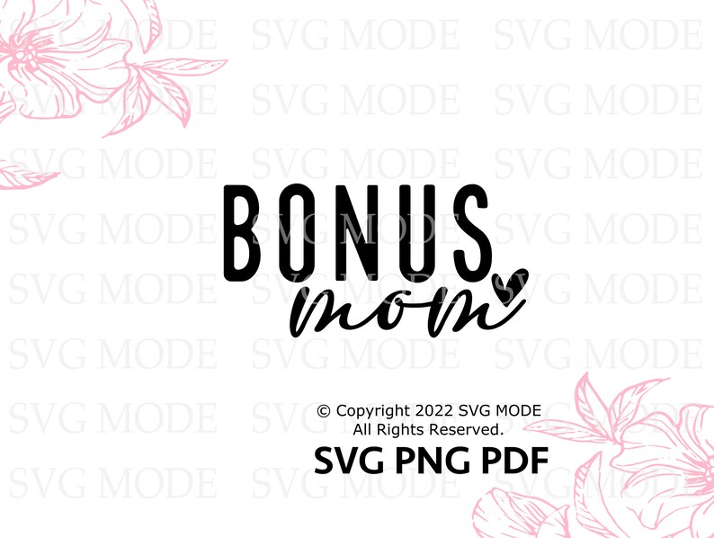 Bonus Mom SVG PNG PDF, Mom Svg, Bonus Mama Svg, Stepmom Svg, Motherhood ...