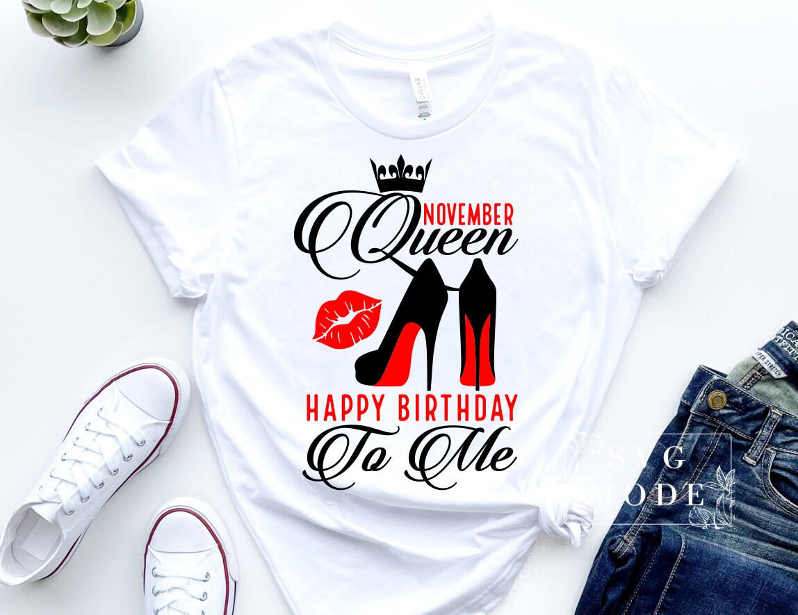 This Queen Was Born in November SVG, Birthday Queen Svg, November Queen ...