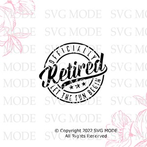 Retired Mode SVG PNG, Retirement Shirt Svg, Officially Retired Svg ...