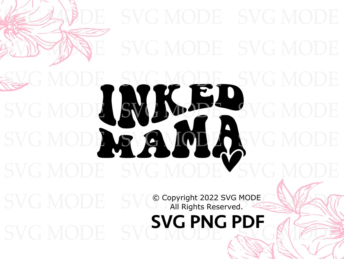 Inked Mama SVG PNG PDF Tattoo Svg Funny Mom Svg - Etsy Canada