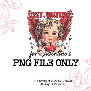 Just Waiting for Valentine's Png, Retro Valentine Shirt Design, Baby ...