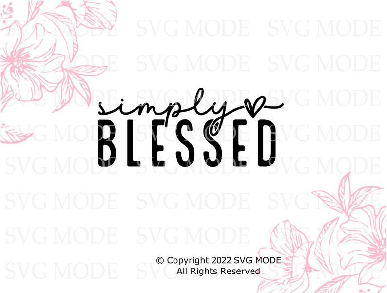 Simply Blessed SVG Blessed Svg Faith Svg Christian Svg - Etsy