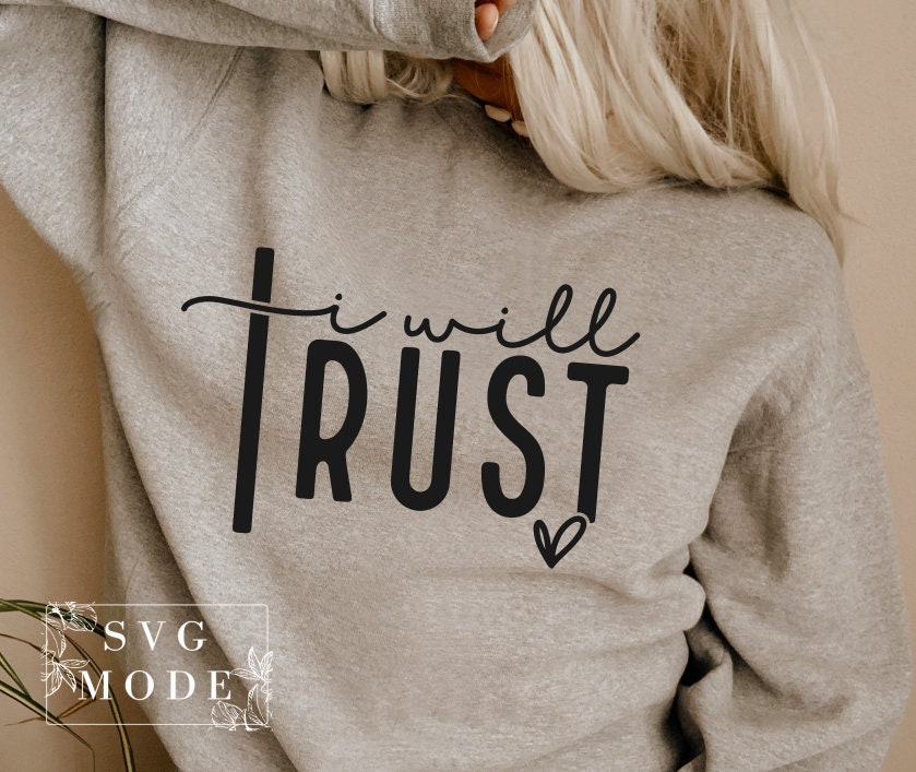 I Will Trust Svg Created With a Purpose Svg Christian Svg - Etsy