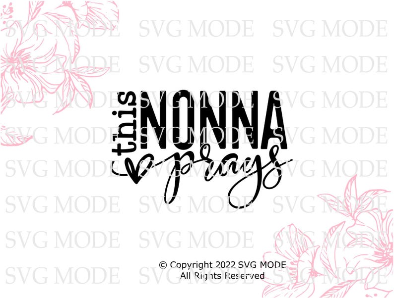This Nonna Prays SVG PNG, Mother's Day Shirt Svg, Nonna Gift Png ...
