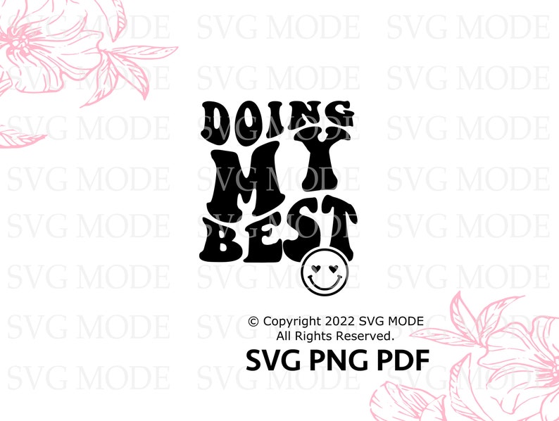 Doing My Best SVG PNG PDF Good Vibes Svg Positive Vibes Svg | Etsy