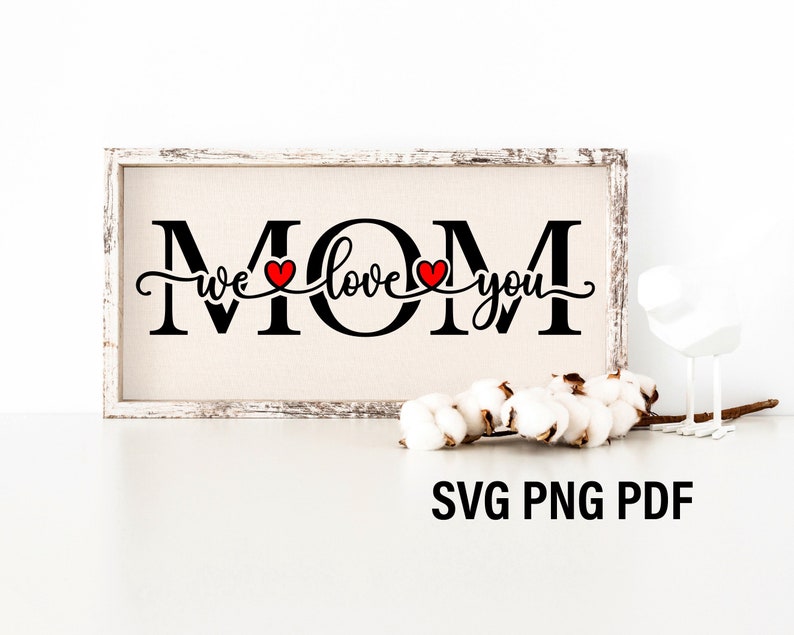 Mom We Love You Svg, Happy Mother's Day Svg, Mom Tile Svg, Birthday ...