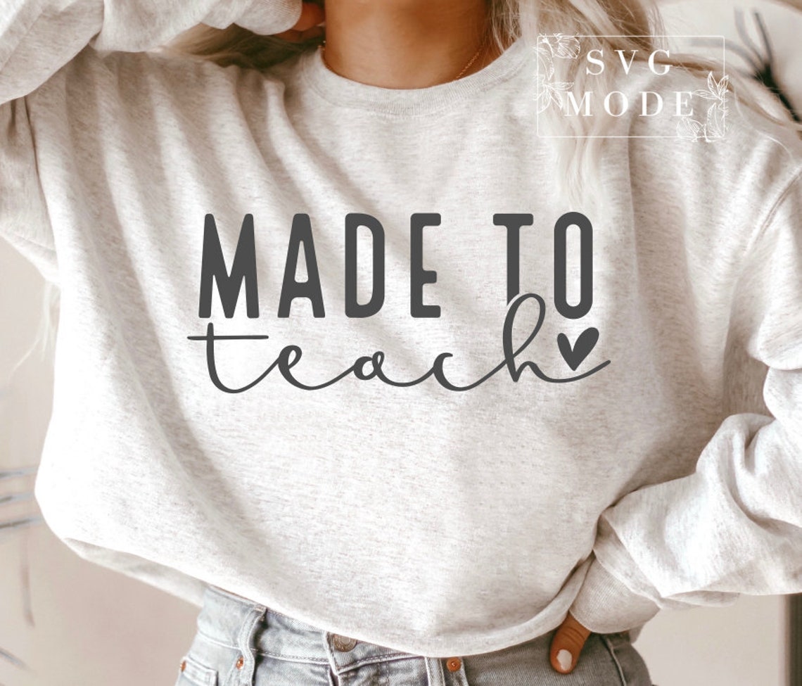 Made to Teach SVG PNG PDF Teacher Gift Svg Best Teacher Svg - Etsy