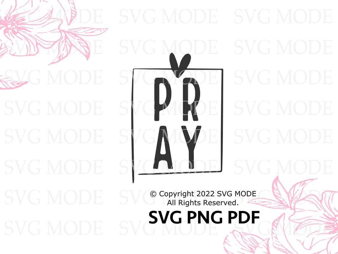 Pray SVG PNG PDF Religious Svg Inspirational Svg Love Like - Etsy