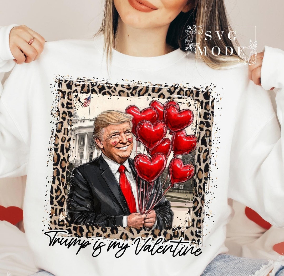 Trump is My Valentine PNG, Trump Valentine's Day Png, Funny Trump Png ...