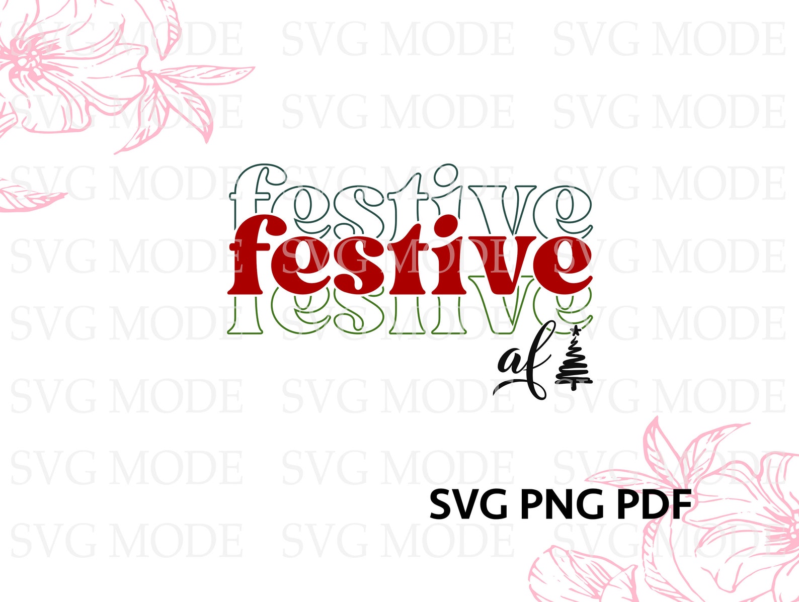 Festive Af SVG PNG PDF Jolly Af Svg Christmas Svg Christmas - Etsy