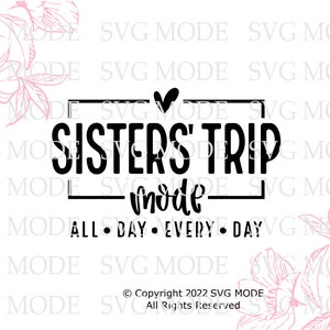 Sisters Trip SVG PNG PDF, Warning Sisters Trip in Progress, Girls Vacation Svg, Sisters Weekend ...