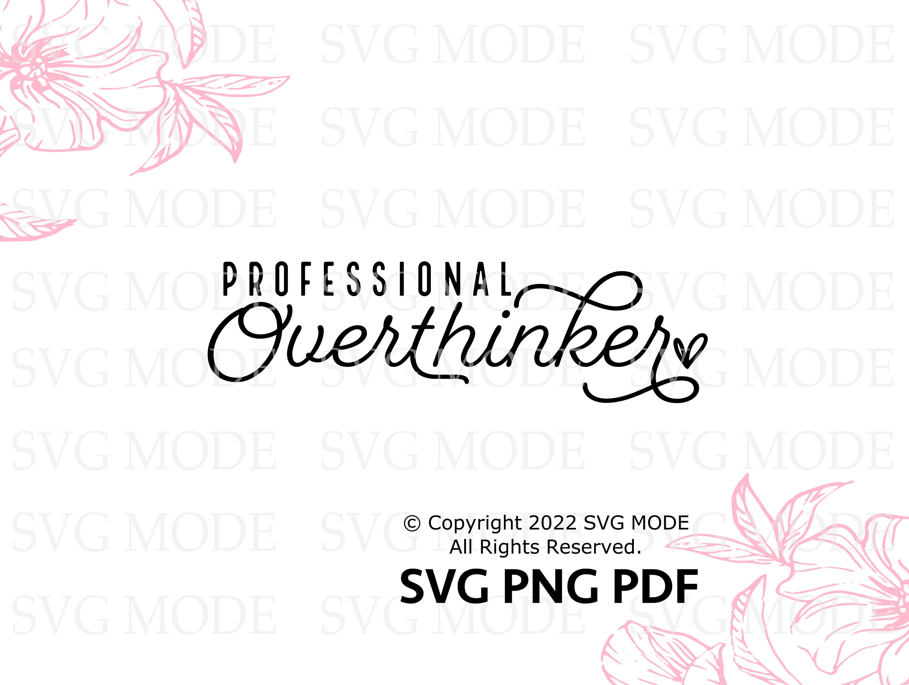 Professional Overthinker SVG PNG PDF Anxiety Svg Mental | Etsy
