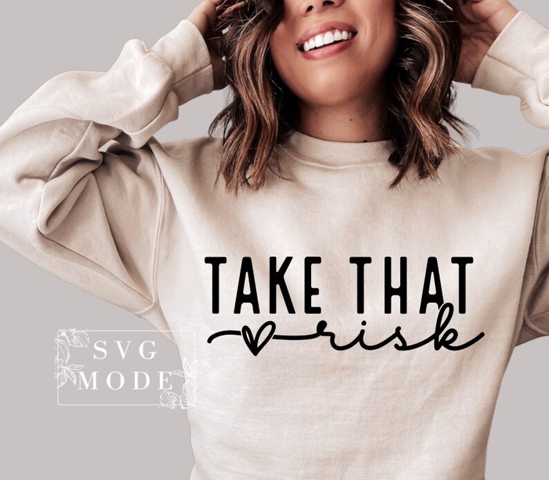 Take That Risk Svg Be Kind Svg Inspirational Svg - Etsy