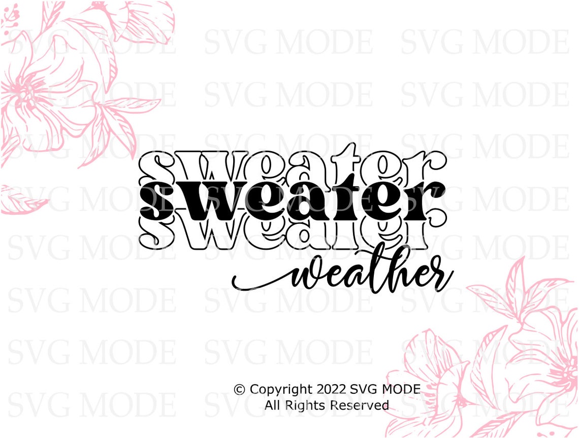 Sweater Weather Svg Fall Svg Autumn Svg Fall Shirt Svg - Etsy UK