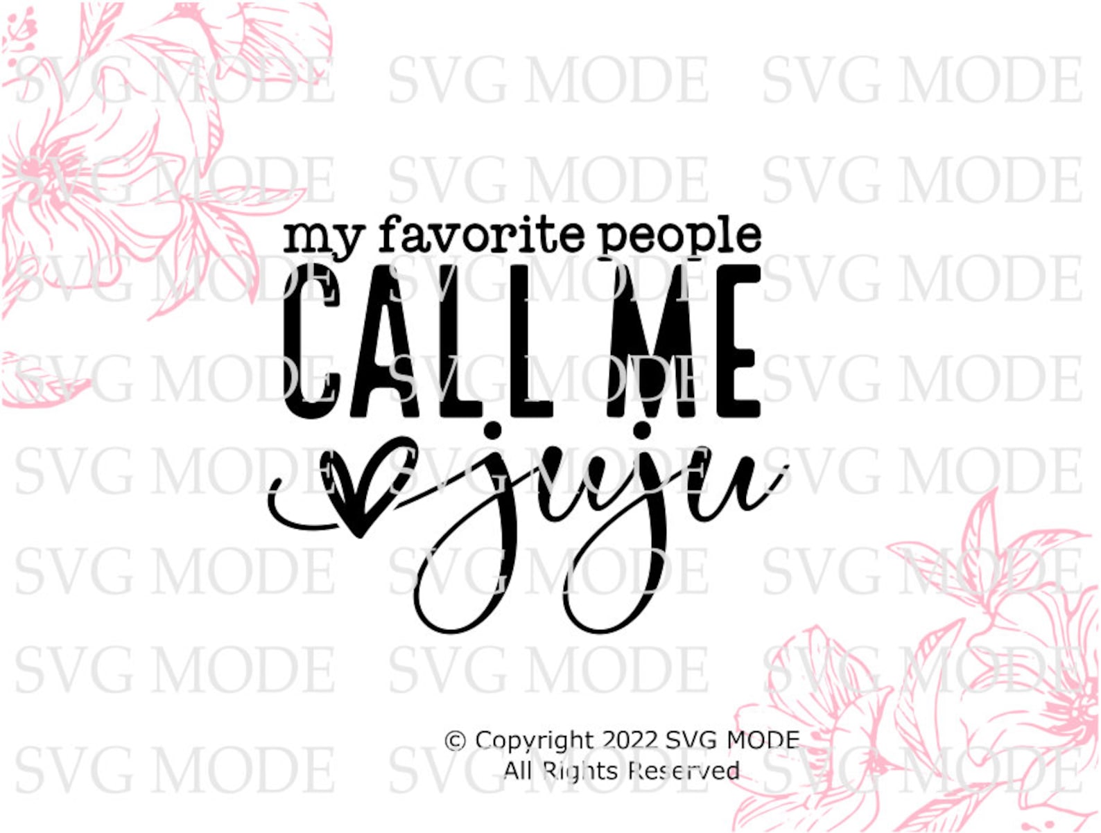 My Favorite People Call Me Juju SVG PNG, Juju Svg, Grandma Svg, Nana ...