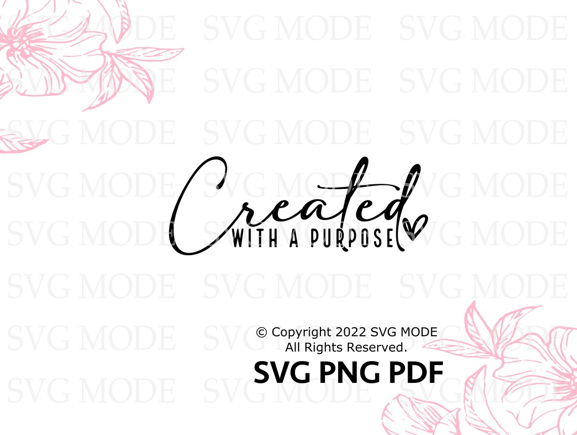 Created With a Purpose SVG PNG PDF Christian Svg Self Love - Etsy
