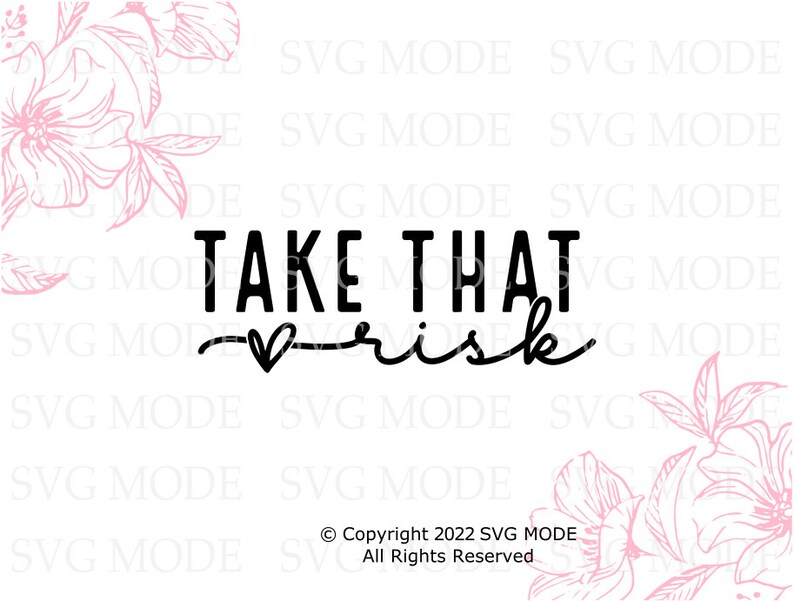 Take That Risk Svg Be Kind Svg Inspirational Svg - Etsy