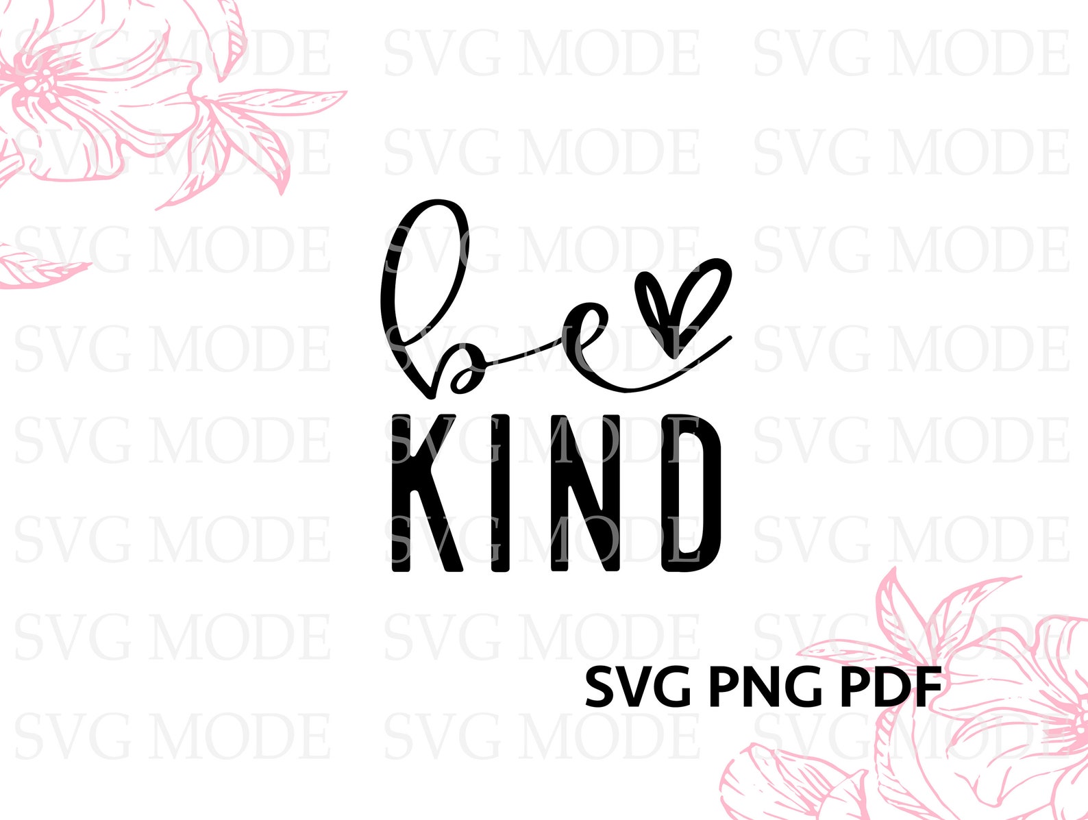 Be Kind SVG PNG PDF Kindness Svg Kind Quote Svg Cute Saying | Etsy