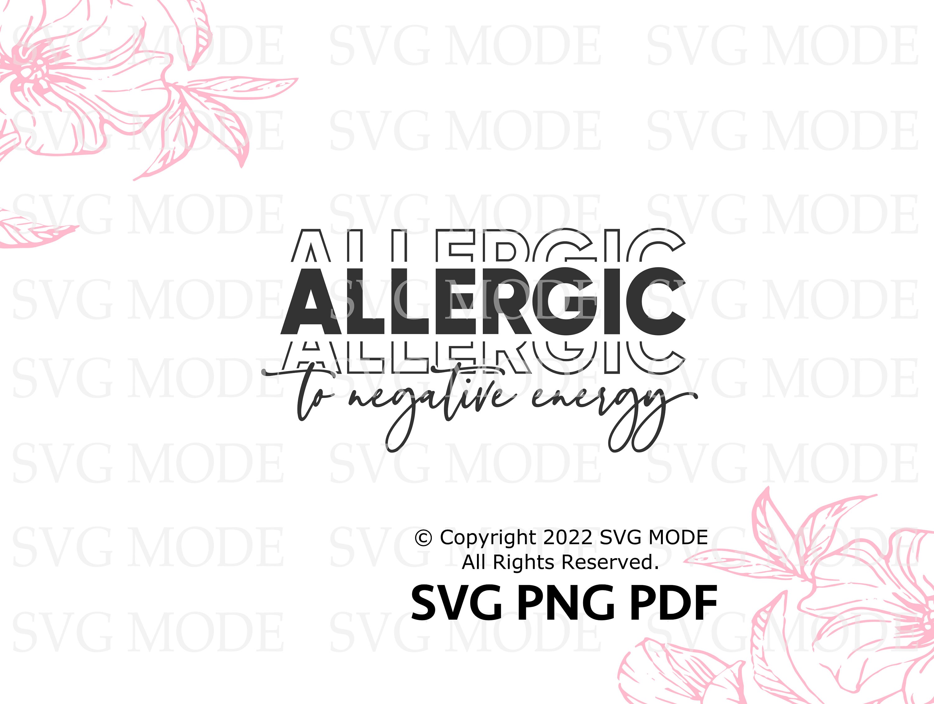 Allergic to Negative Energy Svg All Good Days Svg Positive - Etsy