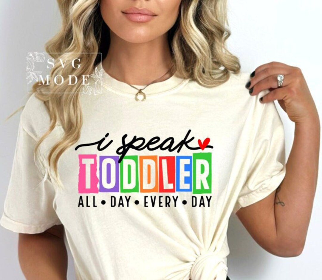 I Speak Toddler SVG PNG PDF, Funny Mom Svg, Motherhood Svg, Mom Quote ...