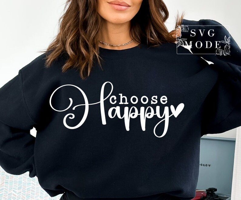 Choose Happy SVG PNG Positive Svg Inspirational Svg - Etsy