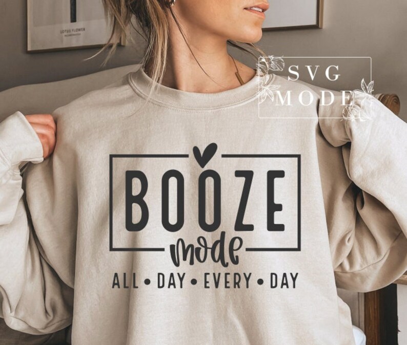 Booze Mode SVG PNG Drinking Mode Svg Funny Drinking Svg - Etsy