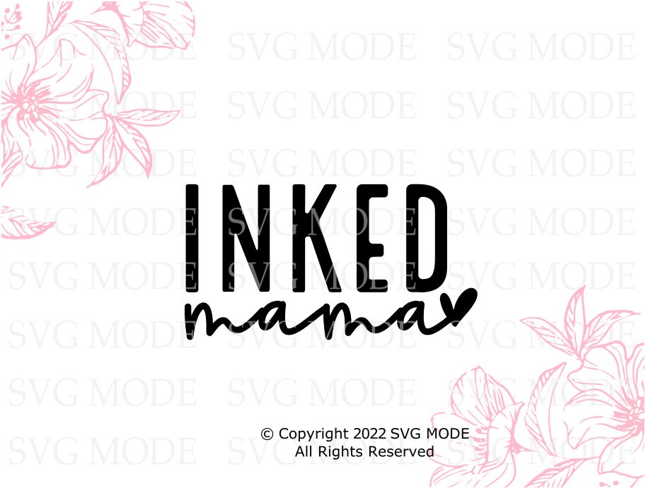Inked Mama SVG PNG PDF Tattoo Svg Funny Mom Svg - Etsy
