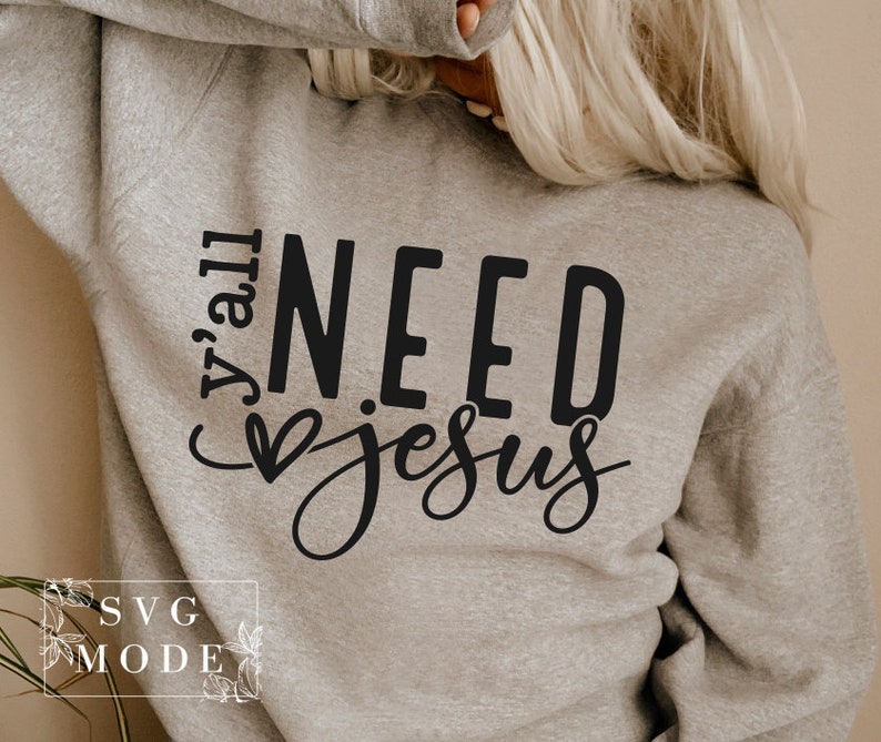 Y'all Need Jesus SVG PNG Christian Svg Religious Svg - Etsy