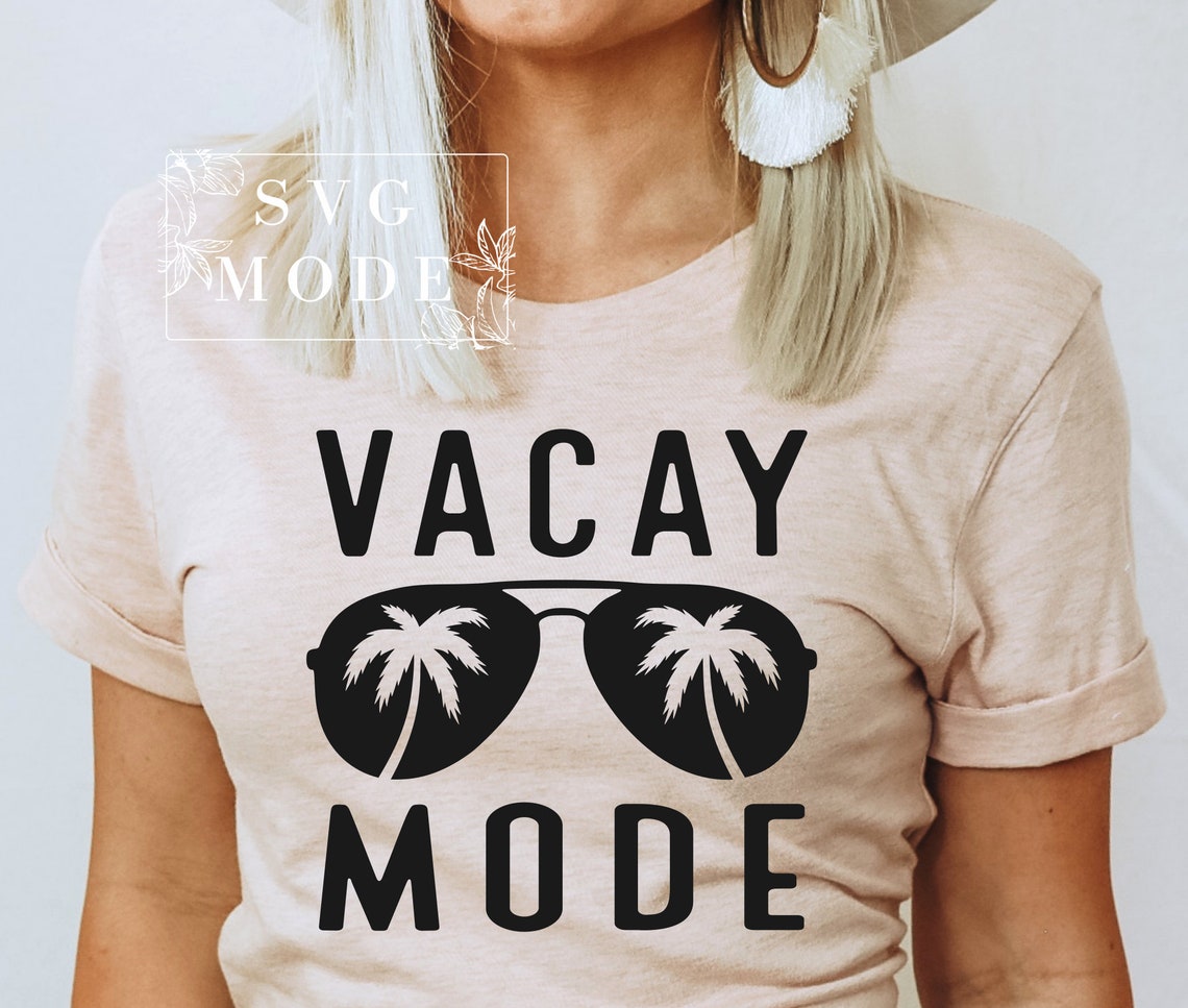 Vacay Mode on SVG PNG PDF Family Vacation Svg Vacay Svg - Etsy