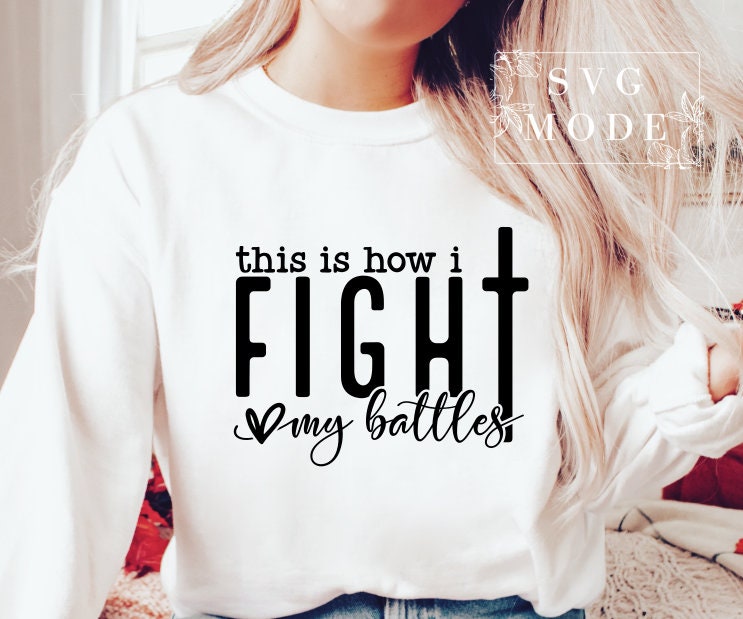 This is How I Fight My Battles Svg Created With a Purpose - Etsy
