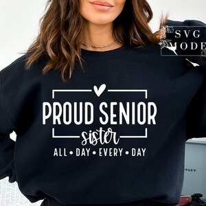 Proud Senior Sister SVG PNG, Senior Sister Shirt Svg, Proud Family ...